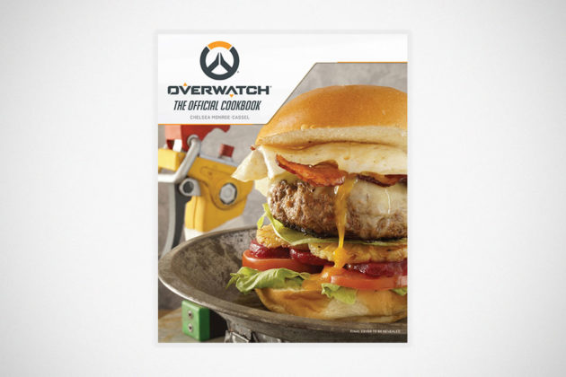 Overwatch: The Official Cookbook Because, Why Not?