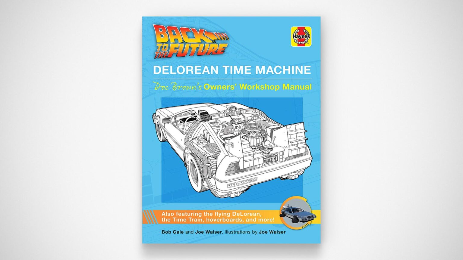 Back To The Future: DeLorean Time Machine: Doc Brown’s Owner’s Workshop ...