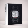 G-Shock: 40 Years Of Absolute Toughness By Ariel Adams: A Must-Have ...